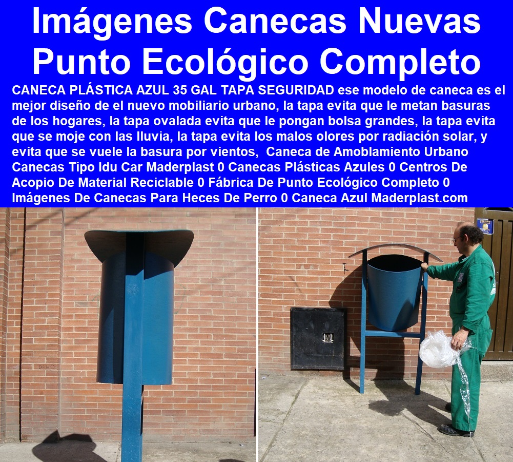 CANECAS BASURERAS 0 RECIPIENTES PARA BASURAS 0 PUNTO LIMPIO 0 PUNTO ...