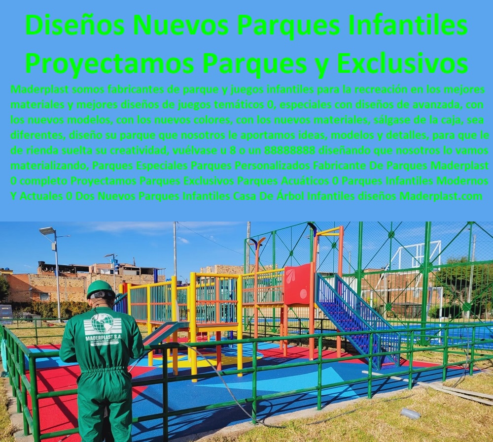 PARQUES JUEGOS INFANTILES MADERPLAST 0 PARQUE ACUÁTICO 0